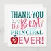 PRINTABLE Best Principal Ever CARD, End of Year Student Gift, Principal ...
