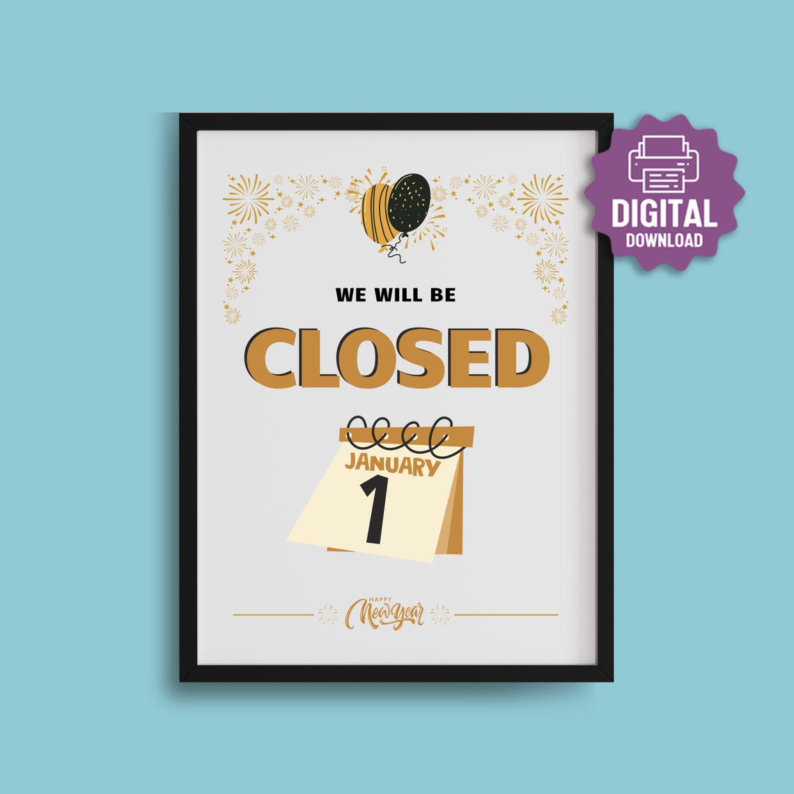 PRINTABLE Closed on New Years Day SIGN, Closed on January 1st, Office ...