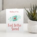 Feel Better Soon PRINTABLE Card, Thinking of You, Get Better Soon ...