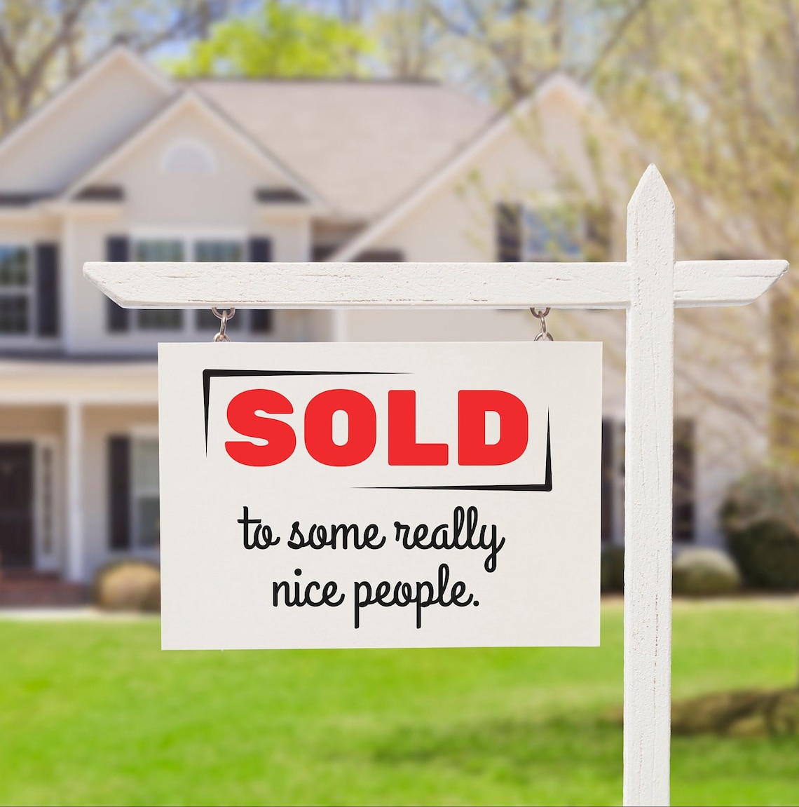 PRINTABLE Cute Sold Sign, Sold to Some Really Nice People, Realtor ...