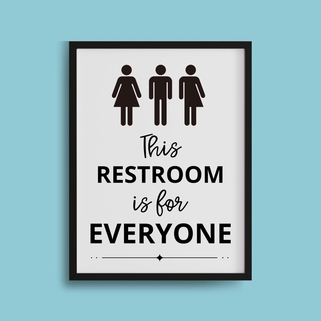 PRINTABLE All Gender Restroom SIGN, Restroom is for Everyone Poster ...