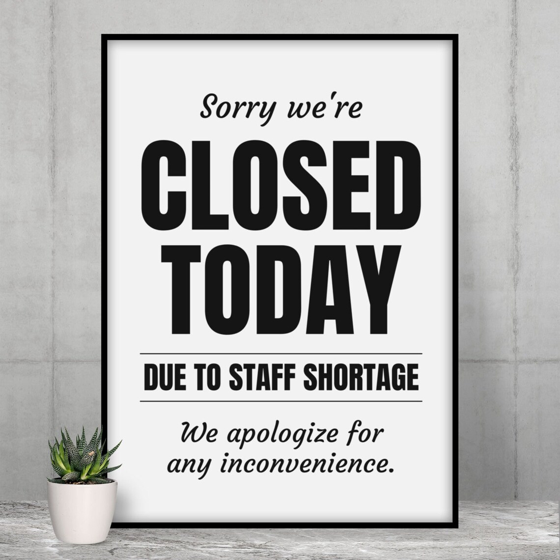 PRINTABLE Closed Today SIGN, Due to Staff Shortage, Sorry We Are Closed ...