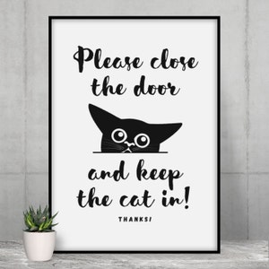 Printable “don’t Let the Cat Out” Sign, Funny Cat Door Sign, Pet ...