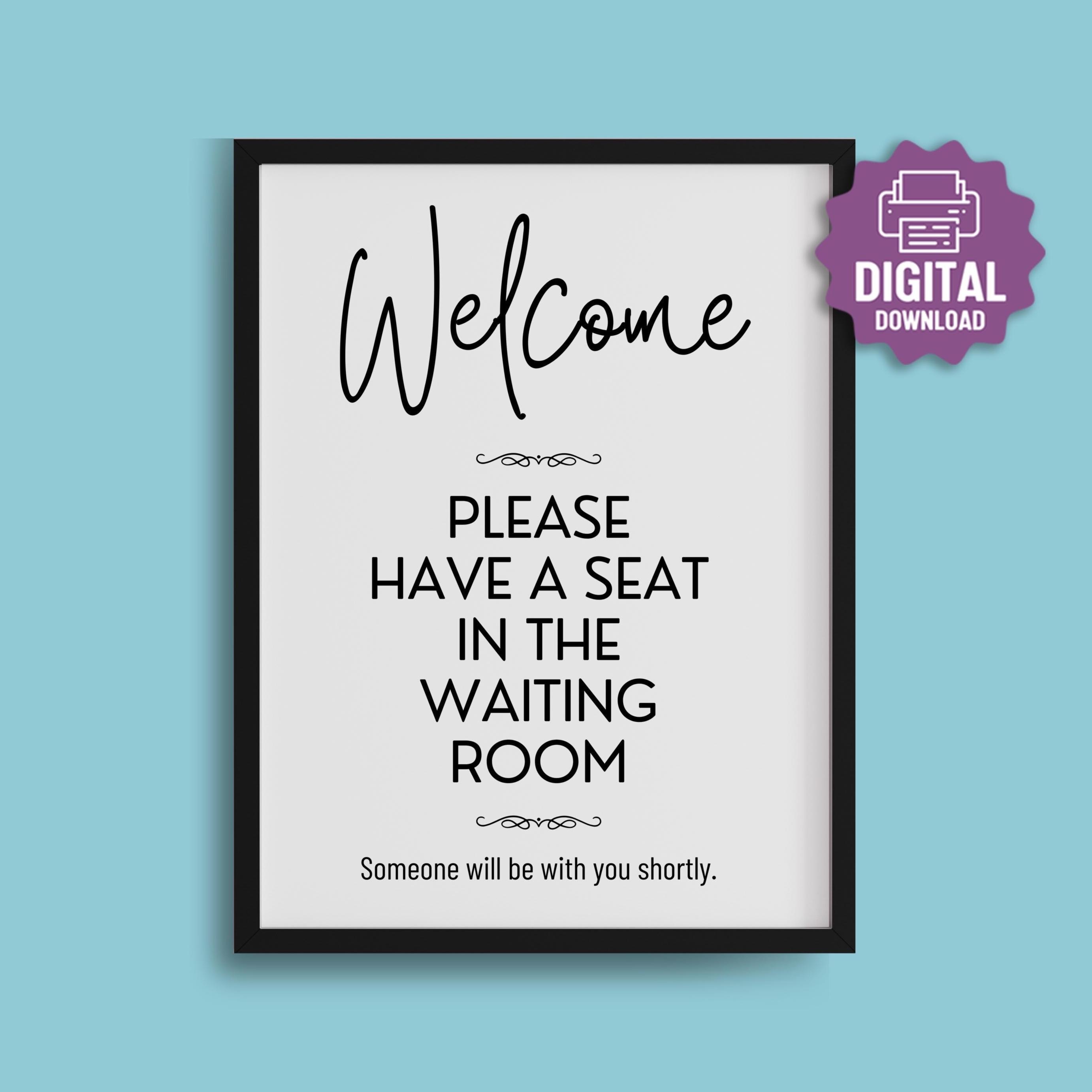 PRINTABLE Waiting Room SIGN, Welcome Please Have a Seat, Therapist ...