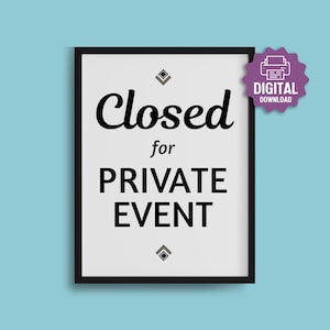 PRINTABLE Closed for Private Event SIGN, Closed Today, Special Event ...
