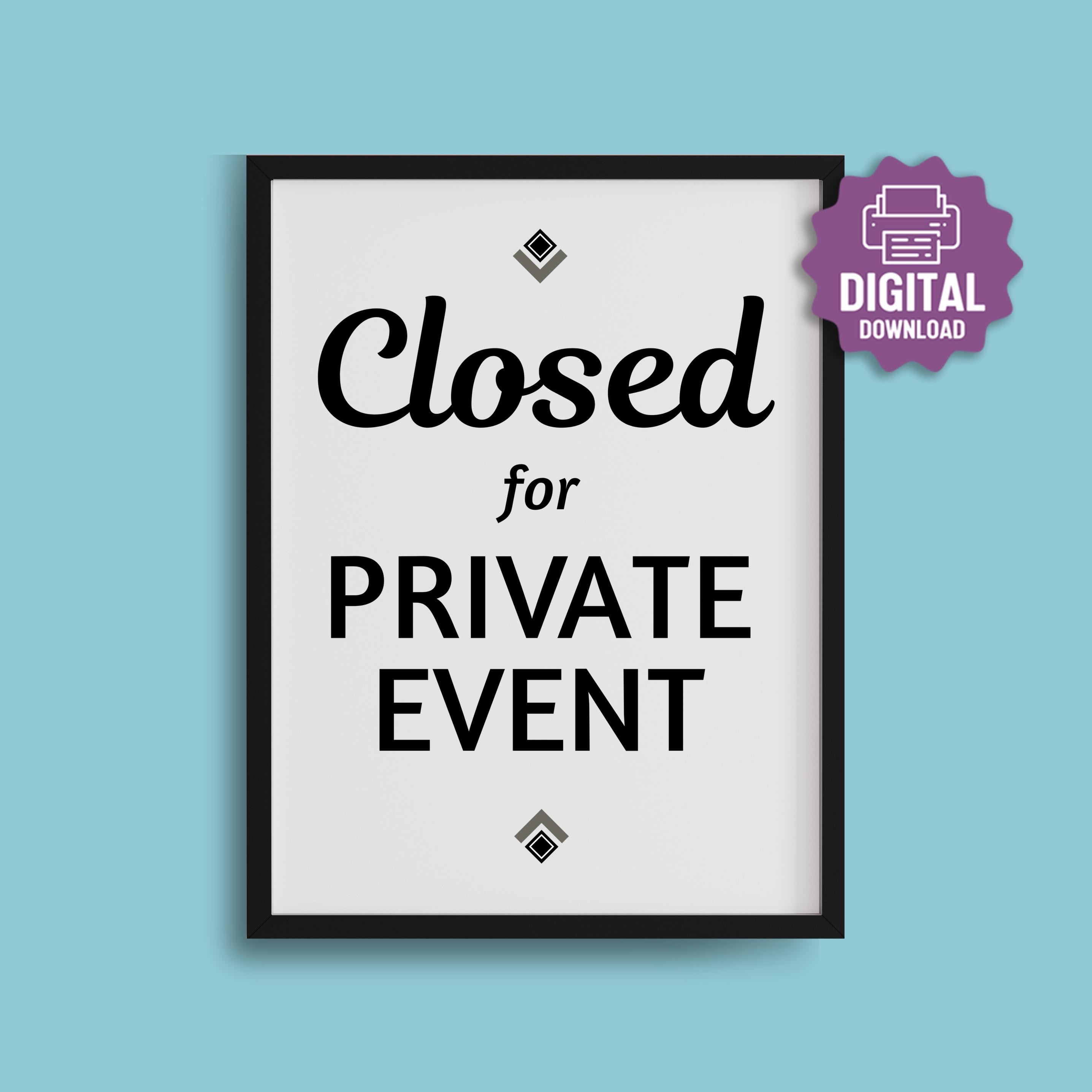 PRINTABLE Closed for Private Event SIGN, Closed Today, Special Event ...