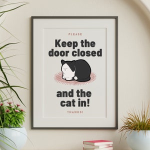 Keep Cat in Poster, PRINTABLE Keep Door Closed Sign, Don't Let Cat Out ...