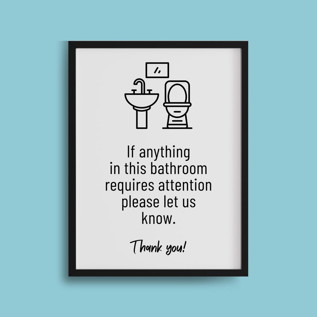 PRINTABLE Restroom Needs Attention SIGN, If Anything in This Bathroom ...