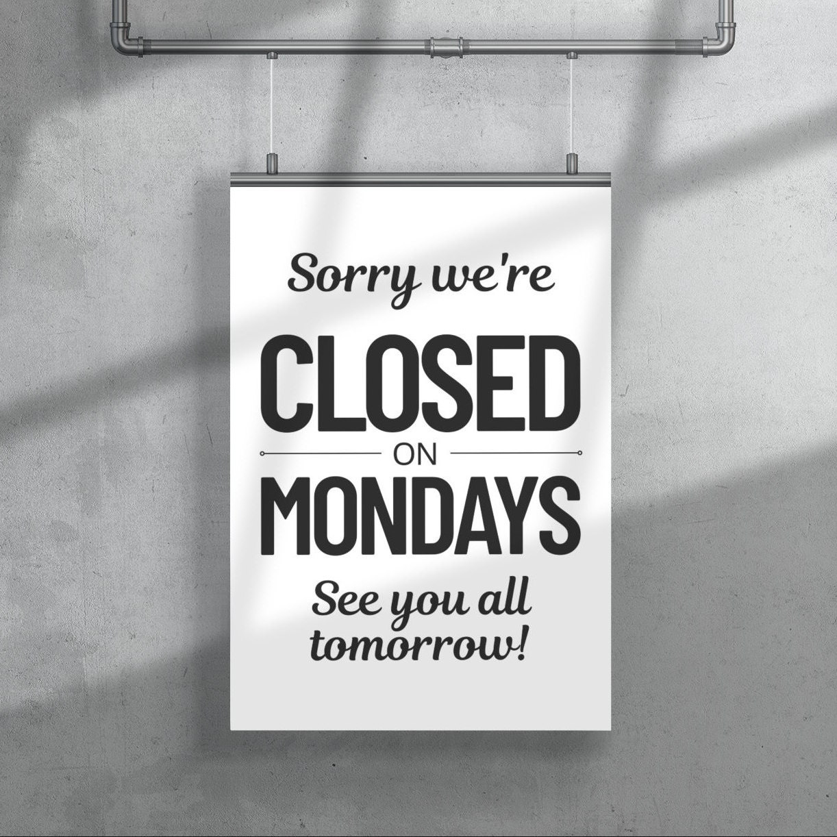 PRINTABLE Closed on Mondays SIGN, Business We're Closed on Mondays ...