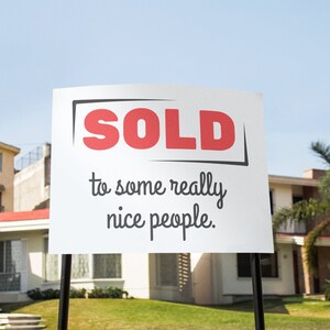 PRINTABLE Cute Sold Sign, Sold to Some Really Nice People, Realtor ...