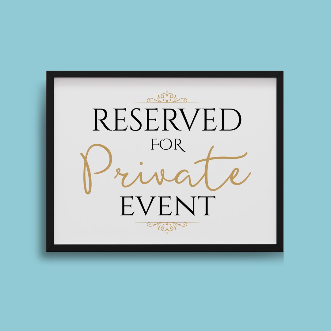 PRINTABLE Reserved for Private Event SIGN, Digital Reserved Sign for ...