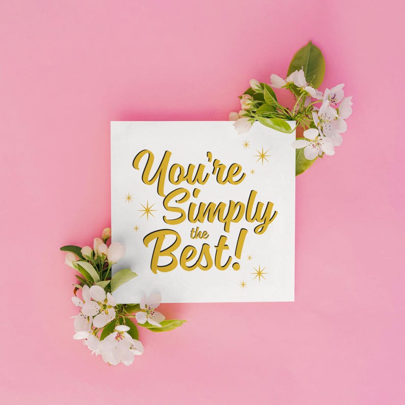 PRINTABLE You're Simply the Best CARD, Appreciation Card for Mom ...