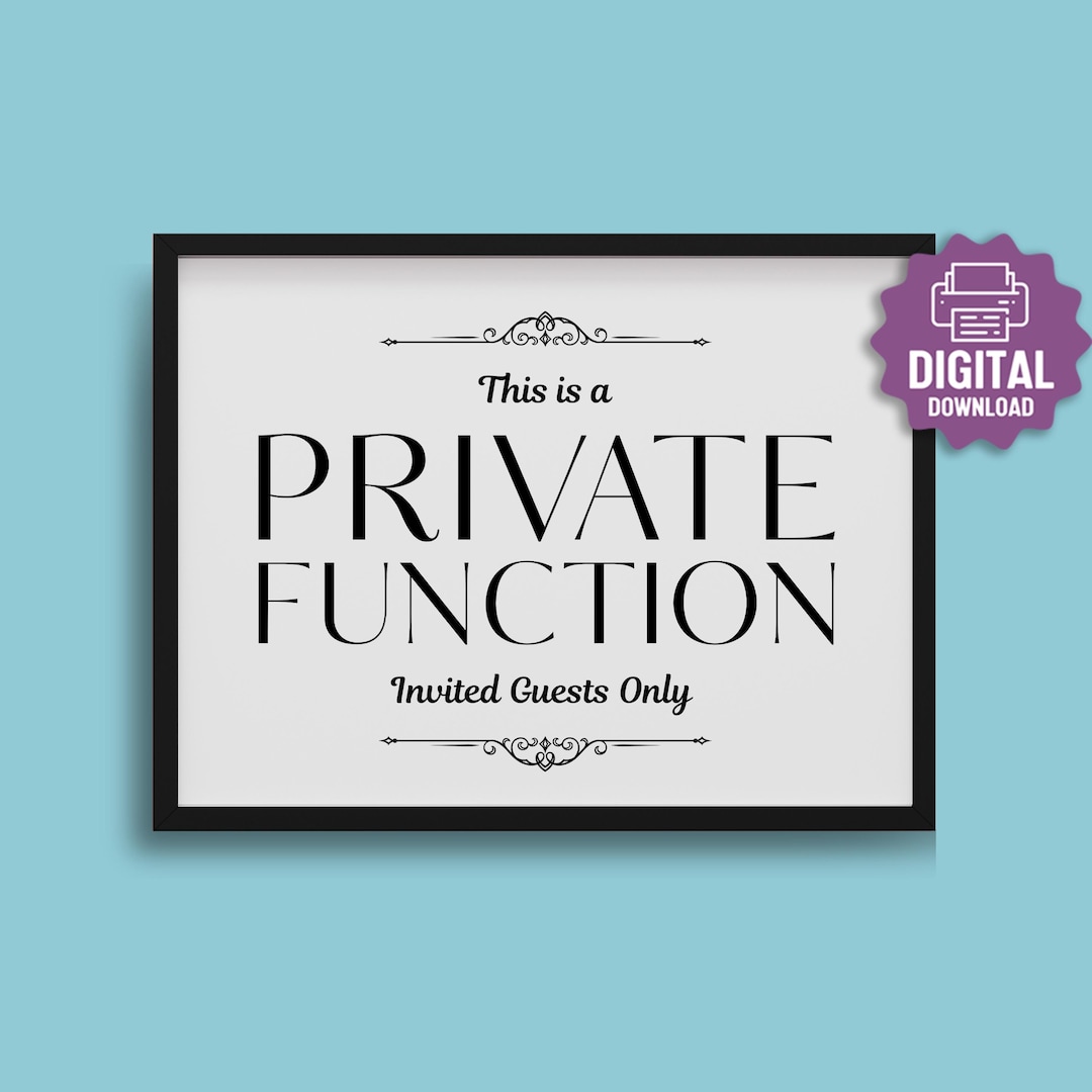 PRINTABLE Private Function Sign, Invited Guests Only, Professional ...