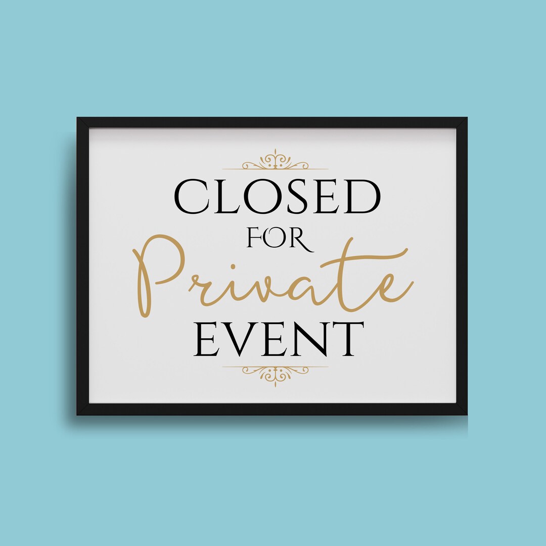 PRINTABLE Closed for Private Event SIGN, Closed for Wedding Reception ...