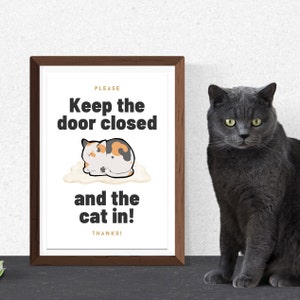 PRINTABLE Keep Door Closed Sign, Keep Cat In, Don't Let Cat Out Sign ...