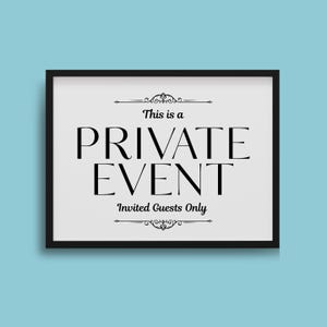 PRINTABLE Private Event SIGN, Wedding Reception, Invited Guests Only ...