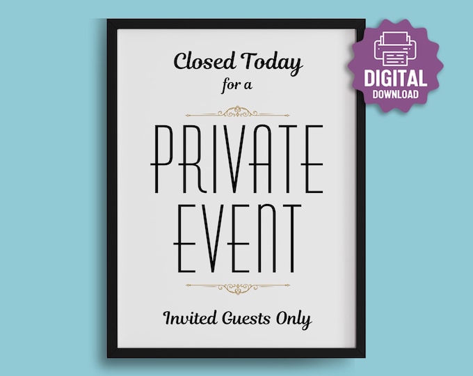 PRINTABLE Private Event SIGN, Sorry We're Closed Today for Event ...