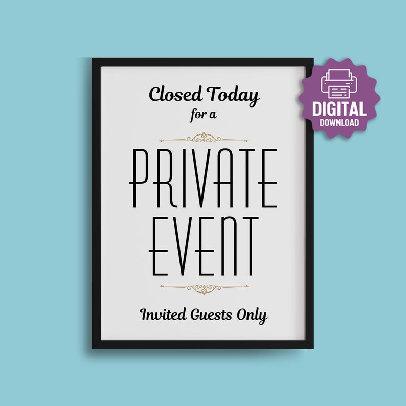 PRINTABLE Private Event SIGN, Sorry We're Closed Today for Event ...