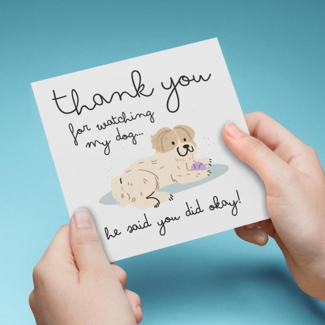 PRINTABLE Thank You for Watching My Dog CARD, Cute Dog on Card, Thank ...