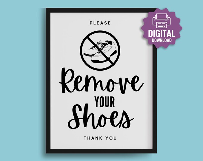 Printable Please Remove Your Shoes Sign No Shoes Thank You Open House