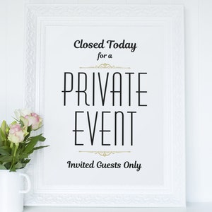 PRINTABLE Private Event SIGN, Sorry We're Closed Today for Event ...
