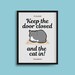 PRINTABLE Keep Door Closed Sign, Keep Cat in Sign, Don't Let Cat Out ...