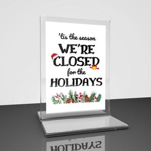 PRINTABLE Closed for the Christmas Holidays SIGN, Office Retail Closed ...