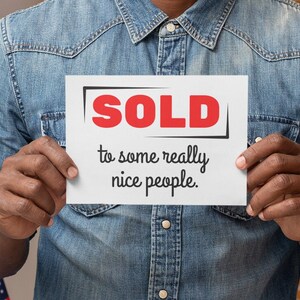 PRINTABLE Cute Sold Sign, Sold to Some Really Nice People, Realtor ...