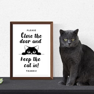 PRINTABLE Close Door Keep Cat in SIGN, Please Don't Let Cat Out Sign ...