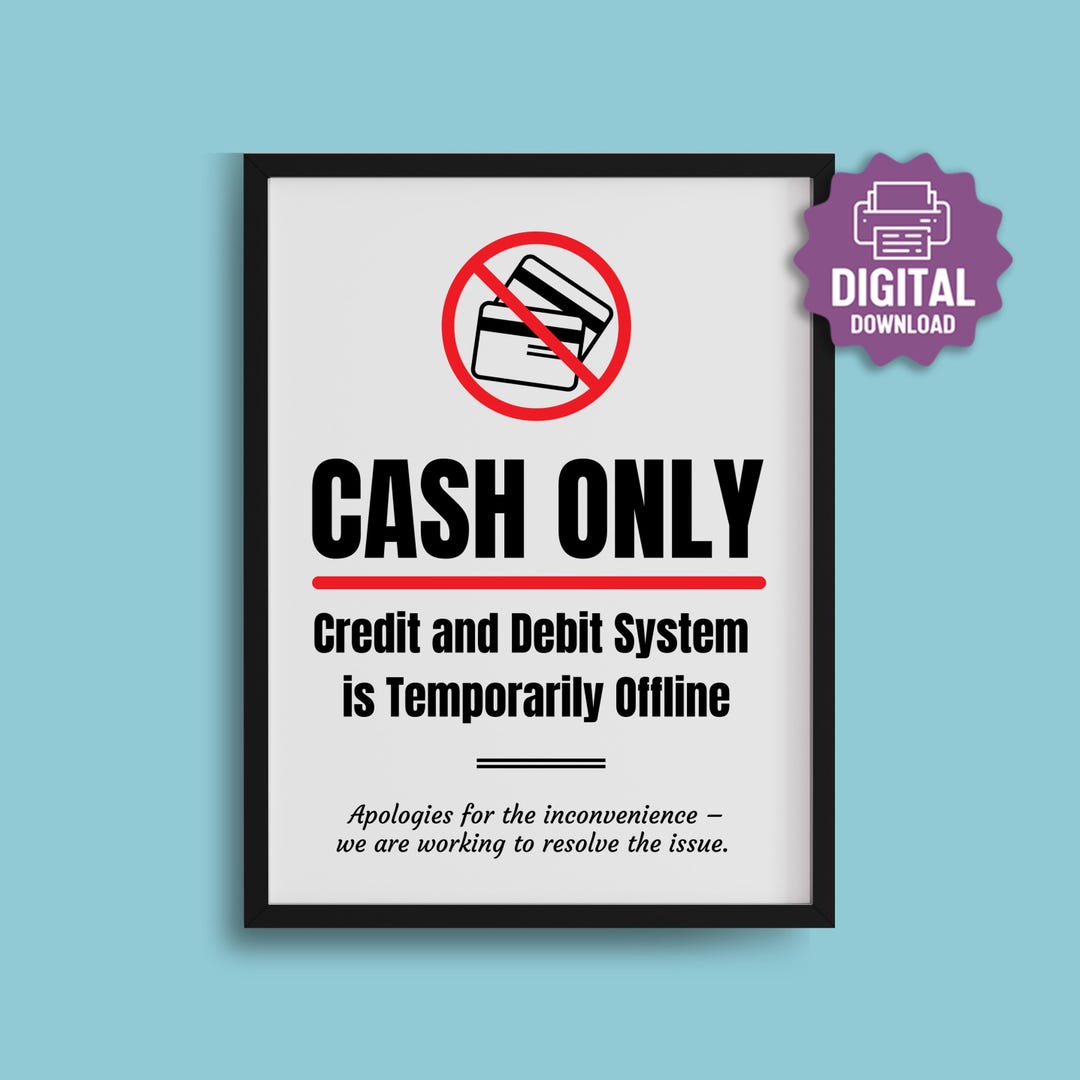 PRINTABLE Cash Only Sign, Credit & Debit Systems Down, No Cards Today ...