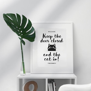 PRINTABLE Keep Door Closed Sign, Keep Cat in Sign, Don't Let Cat Out ...