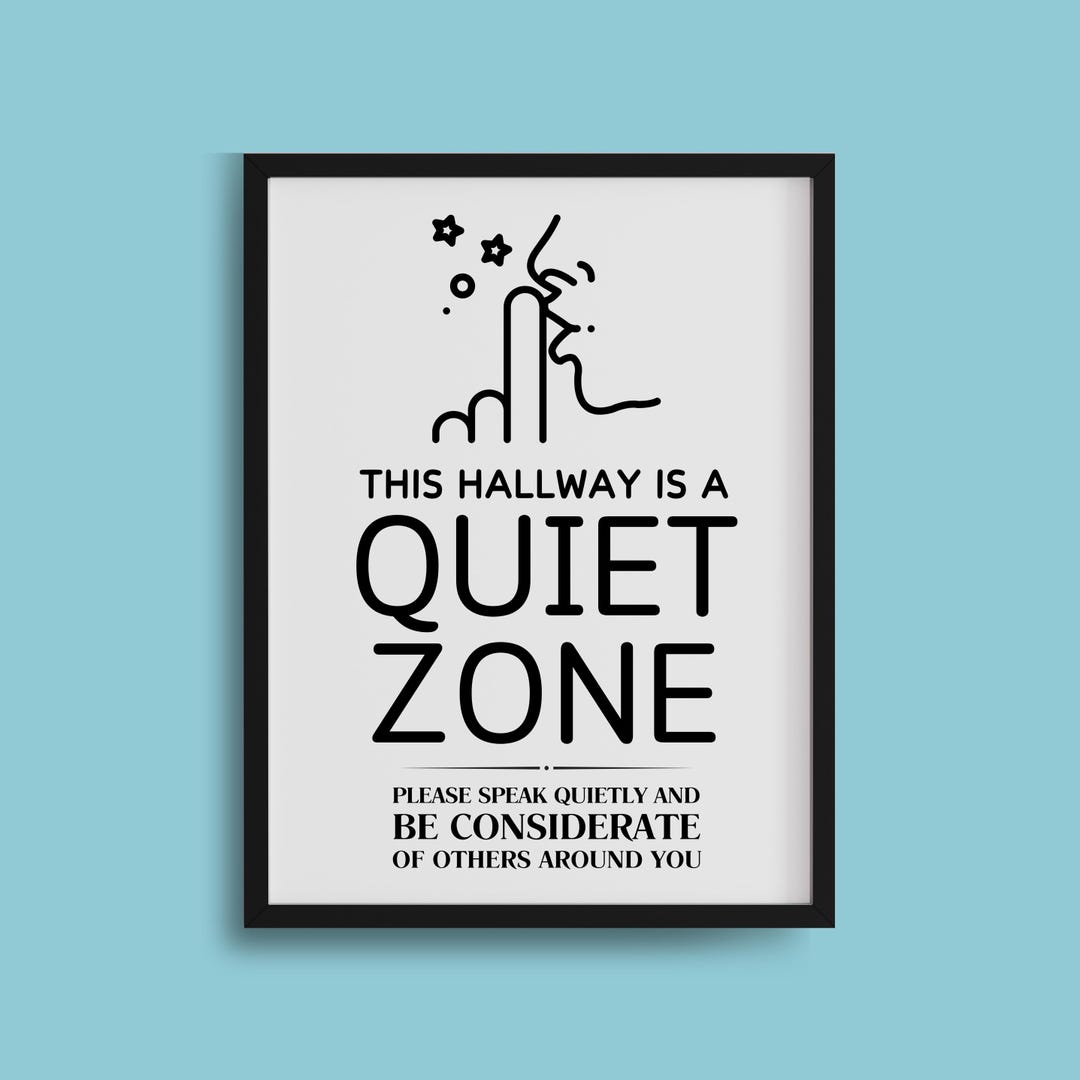 PRINTABLE Quiet Zone SIGN, This Hallway is a Quiet Zone, Speak Quietly ...