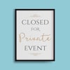 PRINTABLE Closed for Private Event SIGN, Closed Today, Special Event ...