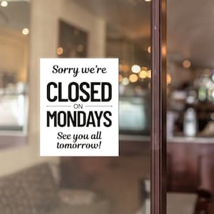 PRINTABLE Closed on Mondays SIGN, Business We're Closed on Mondays ...