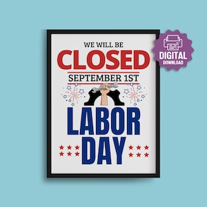 PRINTABLE Closed Labor Day SIGN, Closed on Labor Day, Business, Retail ...