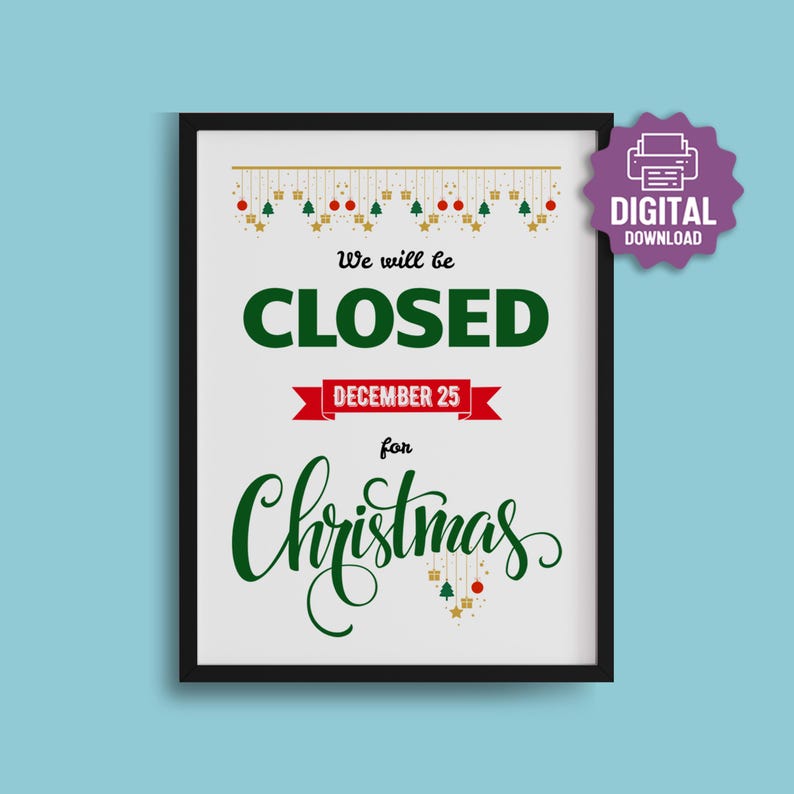 PRINTABLE Closed for Christmas SIGN, Holiday Storefront Notice, Office ...
