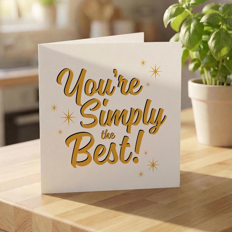 PRINTABLE You're Simply the Best CARD, Appreciation Card for Mom ...