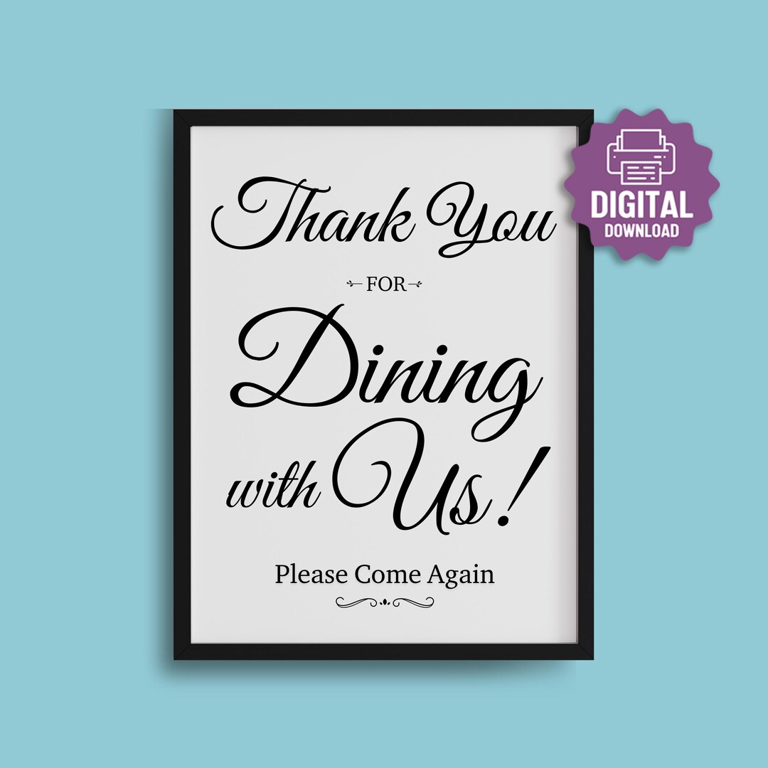 PRINTABLE Thank You for Dining With Us SIGN, Restaurant Please Come ...