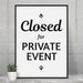 PRINTABLE Closed for Private Event SIGN, Closed Today, Special Event ...