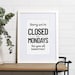 PRINTABLE Closed on Mondays SIGN, Business We're Closed on Mondays ...
