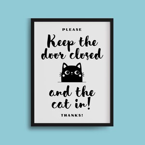 PRINTABLE Keep Door Closed Sign, Keep Cat in Sign, Don't Let Cat Out ...