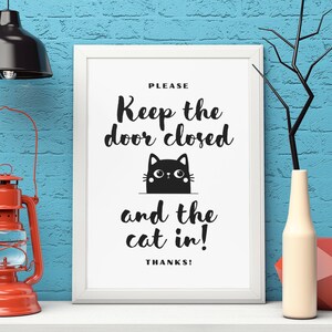 PRINTABLE Keep Door Closed Sign, Keep Cat in Sign, Don't Let Cat Out ...