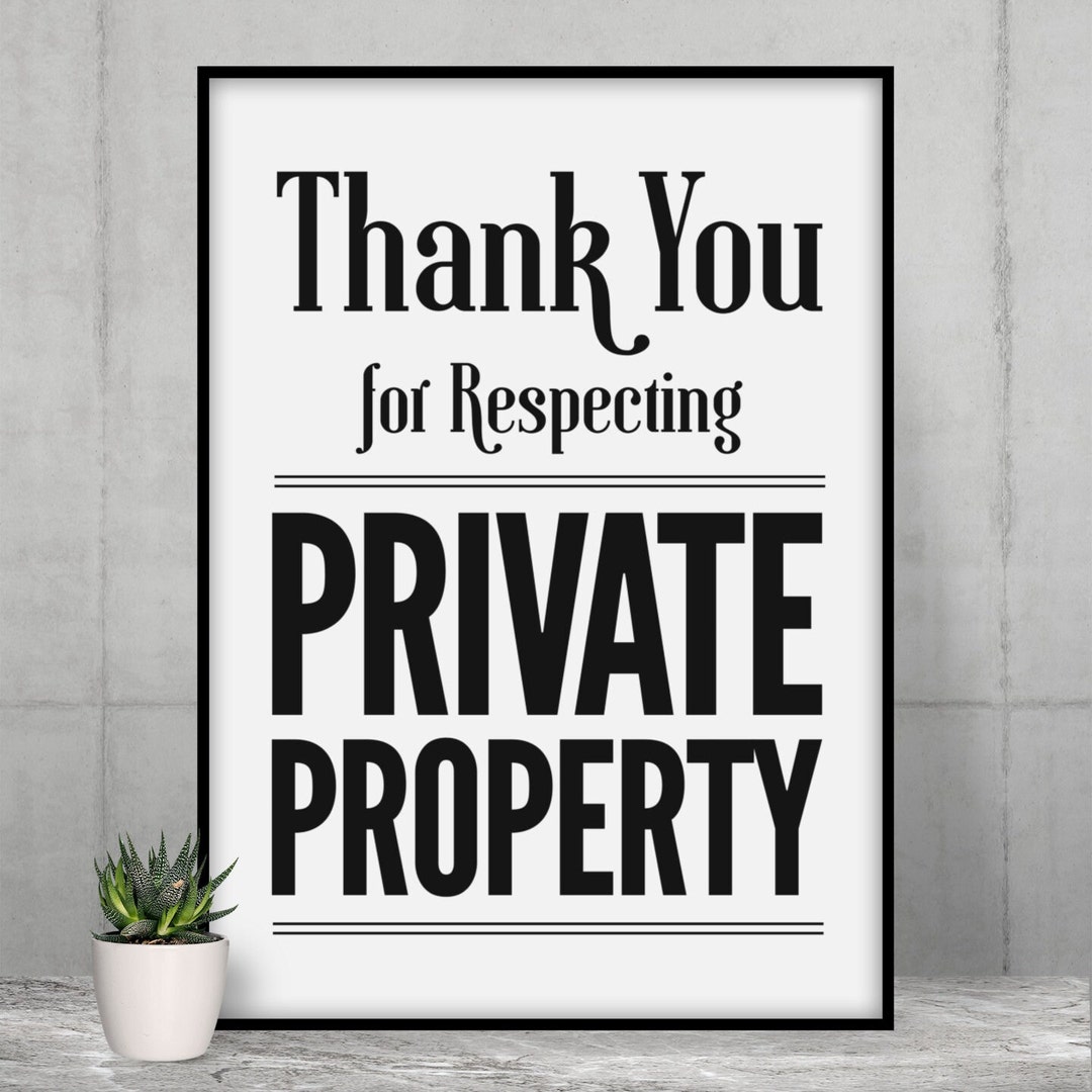 PRINTABLE Private Property Sign, Thank You for Respecting Private ...