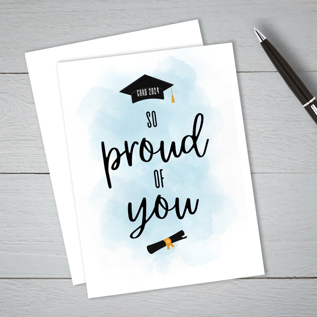 PRINTABLE Grad 2024 Cards, so Proud of You, Congratulations Grad Gift ...