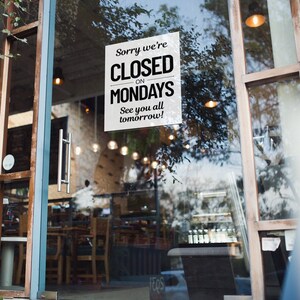 PRINTABLE Closed on Mondays SIGN, Business We're Closed on Mondays ...