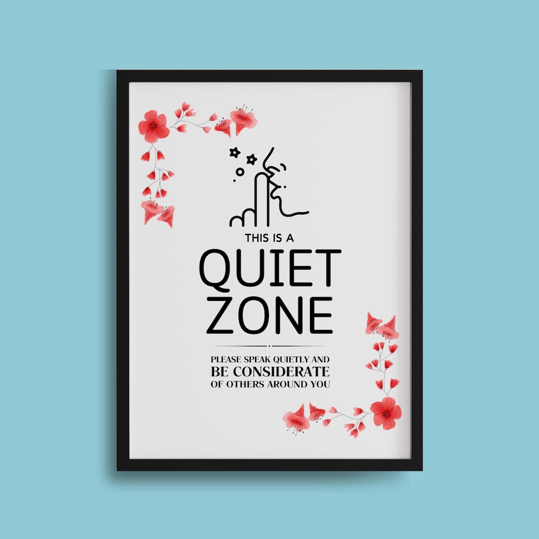 PRINTABLE Quiet Zone SIGN, Speak Quietly, Considerate of Others, Quiet ...
