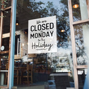 PRINTABLE Closed on Monday SIGN, We Are Closed on Monday for the ...