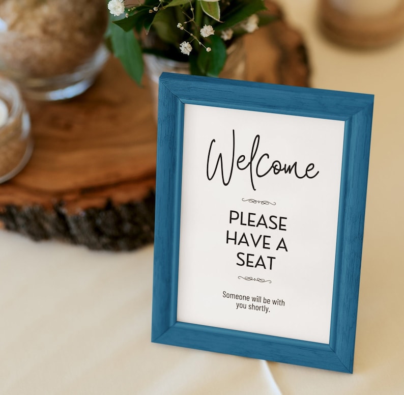 PRINTABLE Please Have a Seat SIGN, Welcome Someone Will Be With You ...