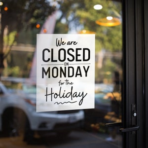 PRINTABLE Closed on Monday SIGN, We Are Closed on Monday for the ...