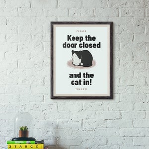 Keep Cat in Poster, PRINTABLE Keep Door Closed Sign, Don't Let Cat Out ...